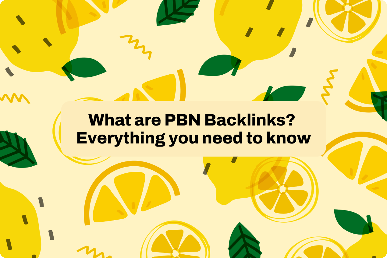 What are PBN Backlinks? Everything you need to know